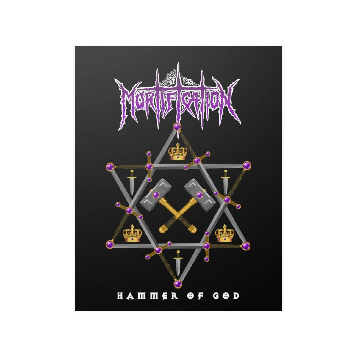 Mortification – Hammer of God Posters